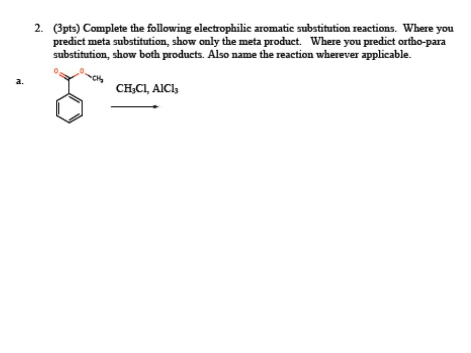 Solved 2. Complete the following electrophilic aromatic | Chegg.com