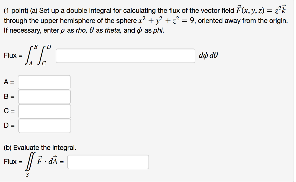 Solved (1 point) (a) Set up a double integral for | Chegg.com
