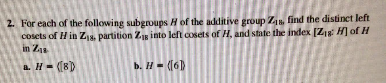 Solved 2. For each of the following subgroups H of the | Chegg.com