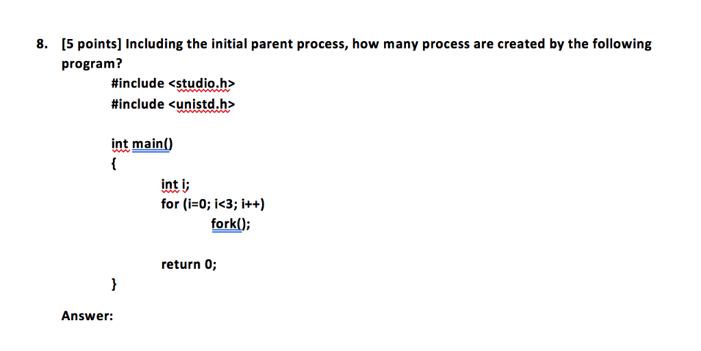 Solved Including The Initial Parent Process How Many Chegg solved-including-the-initial-parent-process-how-many-chegg
