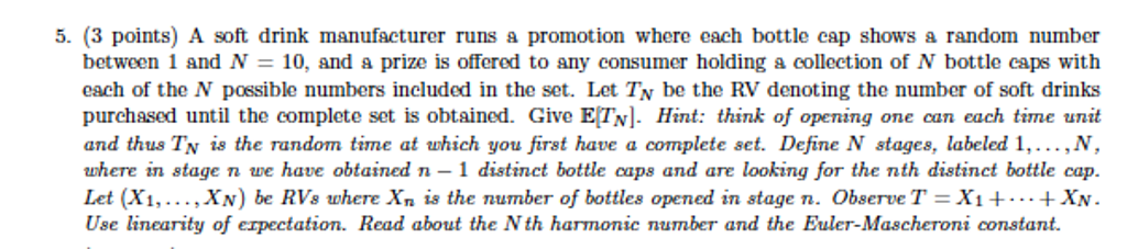 Solved A soft drink manufacturer runs a promotion where each | Chegg.com