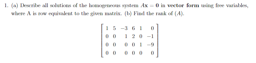 Solved Describe all solutions of the homogeneous system Ax=0 | Chegg.com