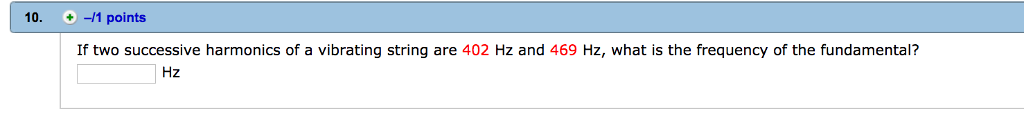 Solved If two successive harmonics of a vibrating string are | Chegg.com