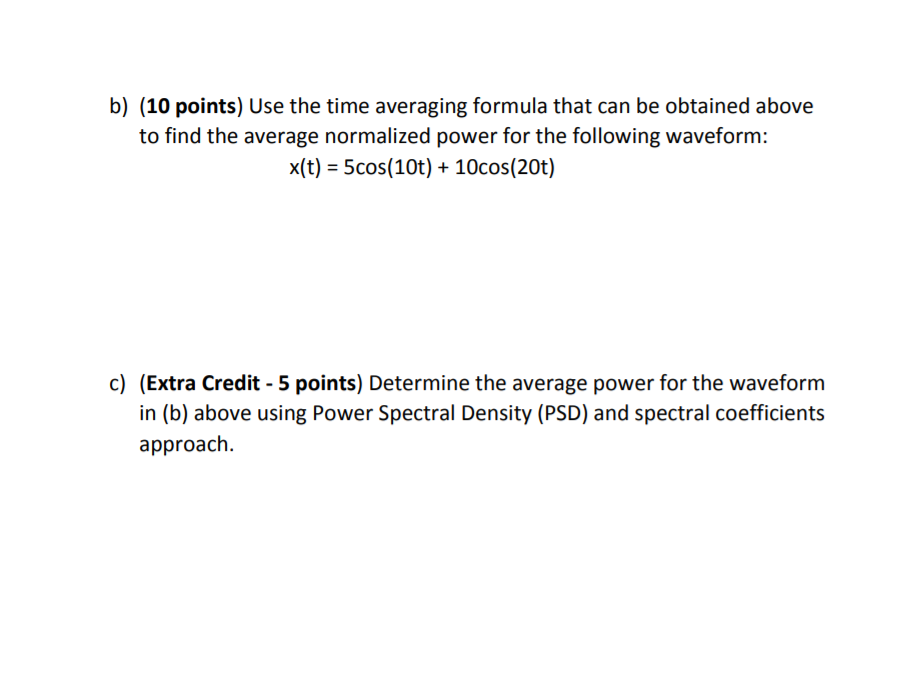 Solved b) (10 points) Use the time averaging formula that | Chegg.com