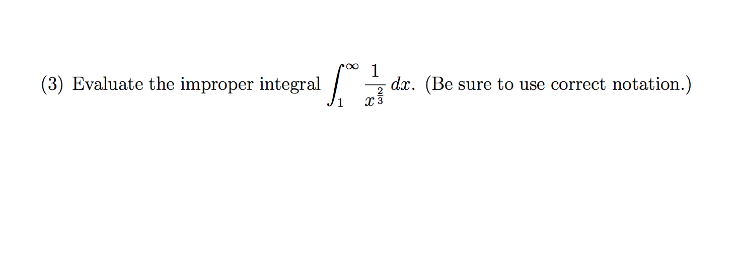 Solved Evaluate The Improper Integral Integral 1 Integral