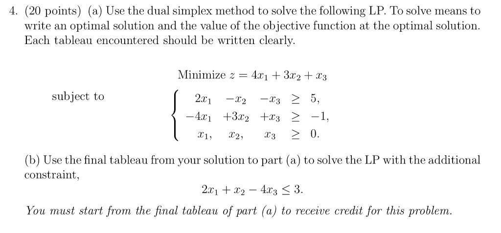 Solved 4. (20 points) (a) Use the dual simplex method to | Chegg.com
