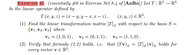 Solved Let T: R^3 rightarrow R^3 be the linear operator | Chegg.com