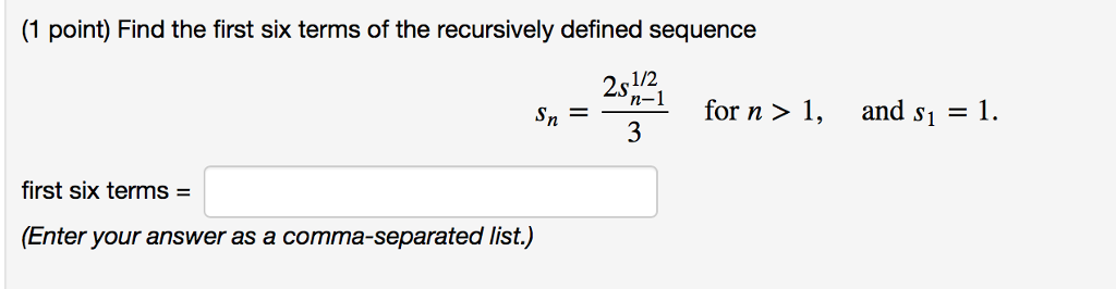 Solved (1 point) Find a formula for s n n 1, if sn s given | Chegg.com