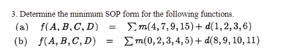 Solved 3. Determine the minimum SOP form for the following | Chegg.com