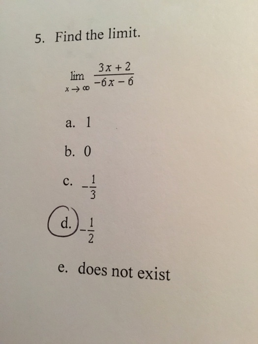 Solved Find the limit. lim_x rightarrow infinity 3x + 2/-6x | Chegg.com
