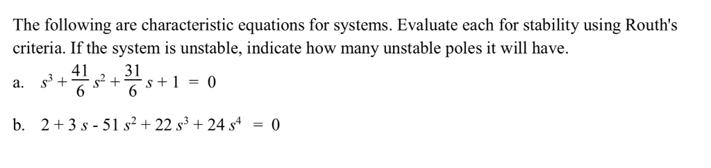 Solved The following are characteristic equations for | Chegg.com