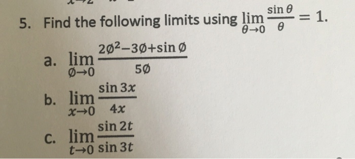 Solved Find the following limits using lim_theta rightarrow | Chegg.com