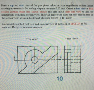 Solved Draw a top and side view of the part given below on | Chegg.com