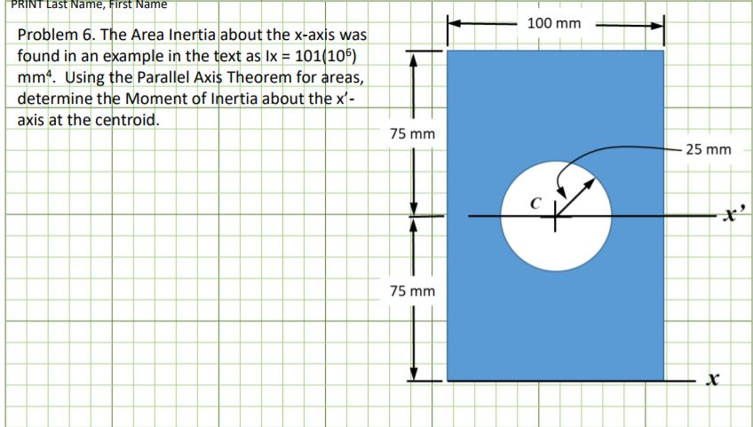 Solved PRINT Last Name, First Name 100 mm Problem 6. The | Chegg.com
