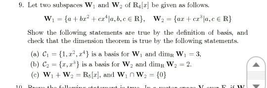 Solved 9. Let two subspaces Wi and W2 of R4[z be given as | Chegg.com
