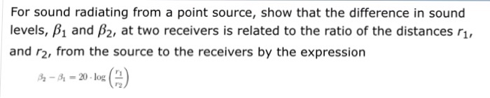 Solved For sound radiating from a point source, show that | Chegg.com