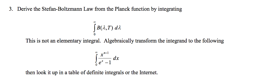 Solved Derive the Stefan-Boltzmann Law from the Planck | Chegg.com