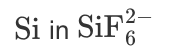 Solved Si in SiF6^2- What is the formal charge of the | Chegg.com