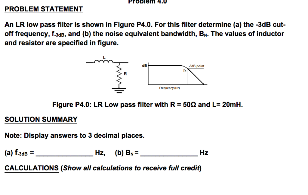 Solved Problem 4.0 PROBLEM STATEMENT An LR low pass filter | Chegg.com