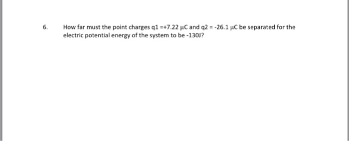 Solved How far must the point charges q1 = +7.22 mu C and q2 | Chegg.com