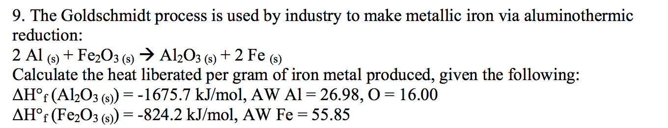 Solved The Goldschmidt process is used by industry to make | Chegg.com