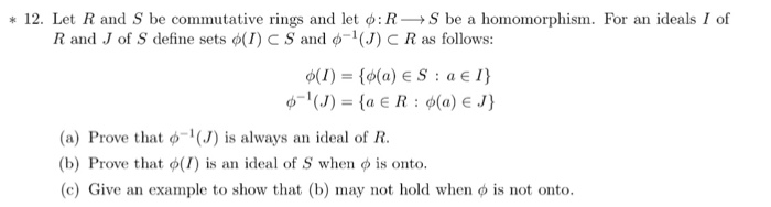 Solved * 12. Let R and S be commutative rings and let phi:R | Chegg.com