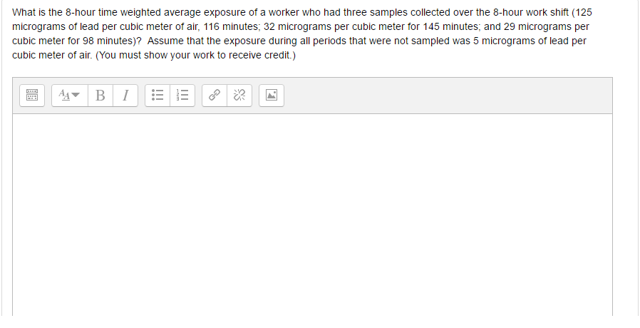 Solved What is the 8-hour time weighted average exposure of | Chegg.com