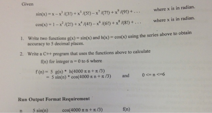 Given sin(x) = x ? x^3 /(3!) + x^5 /(5!) ? x^7 /(7!) | Chegg.com