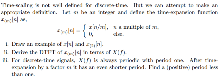 Solved Time-scaling is not well defined for discrete-time. | Chegg.com