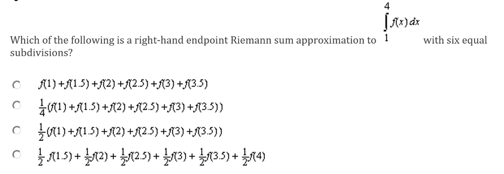 Solved 4 Which of the following is a right-hand endpoint | Chegg.com