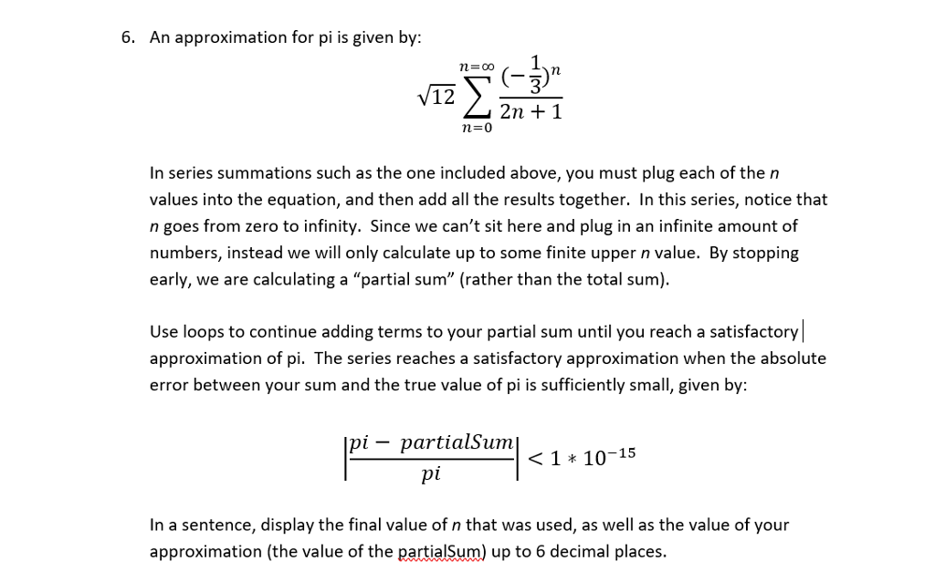 Solved 6. An approximation for pi is given by: 2n +1 n=0 In | Chegg.com