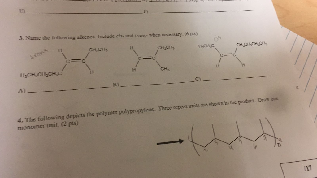 Solved Name the following alkenes. Include cis- and trans- | Chegg.com