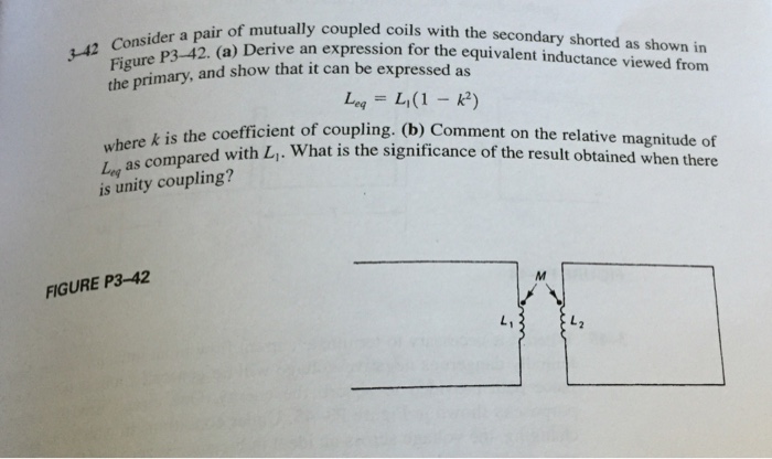 Solved Consider a pair of mutually coupled coils with the | Chegg.com