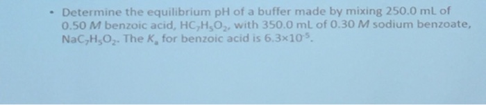 Solved Determine the equilibrium pH of a buffer made by | Chegg.com