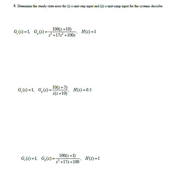 Solved 4. Determine the steady-state error for (i) a | Chegg.com