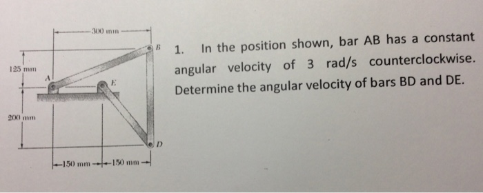 Solved 1. In the position shown, bar AB has a constant | Chegg.com