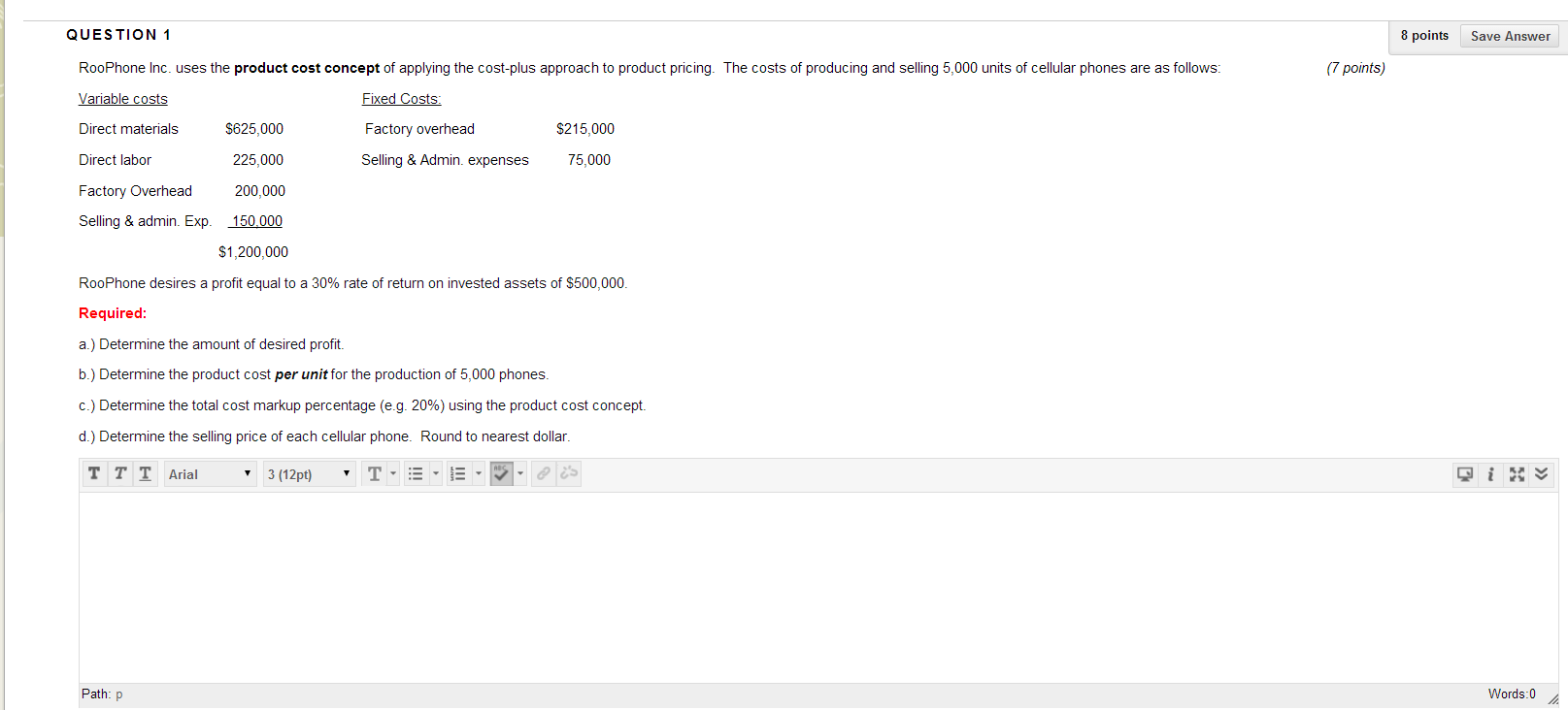 Solved RooPhone Inc. uses the product cost concept of | Chegg.com