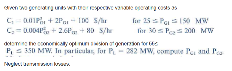Solved Given two generating units with their respective | Chegg.com