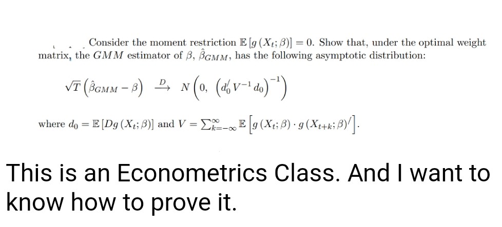 Consider The Moment Restriction E[j Xt β 0 Show