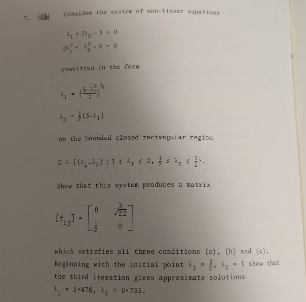 Solved Consider the system of non-linear equations 7. ( | Chegg.com