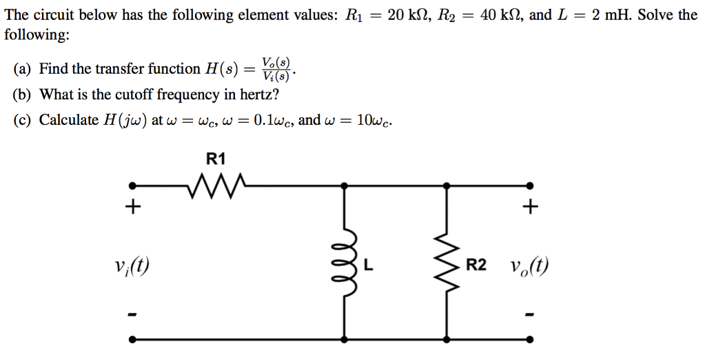 Solved The circuit below has the following element values: | Chegg.com