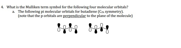 4. What is the Mulliken term symbol for the following | Chegg.com