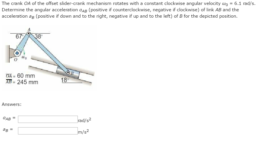 Solved The crank OA of the offset slider-crank mechanism | Chegg.com