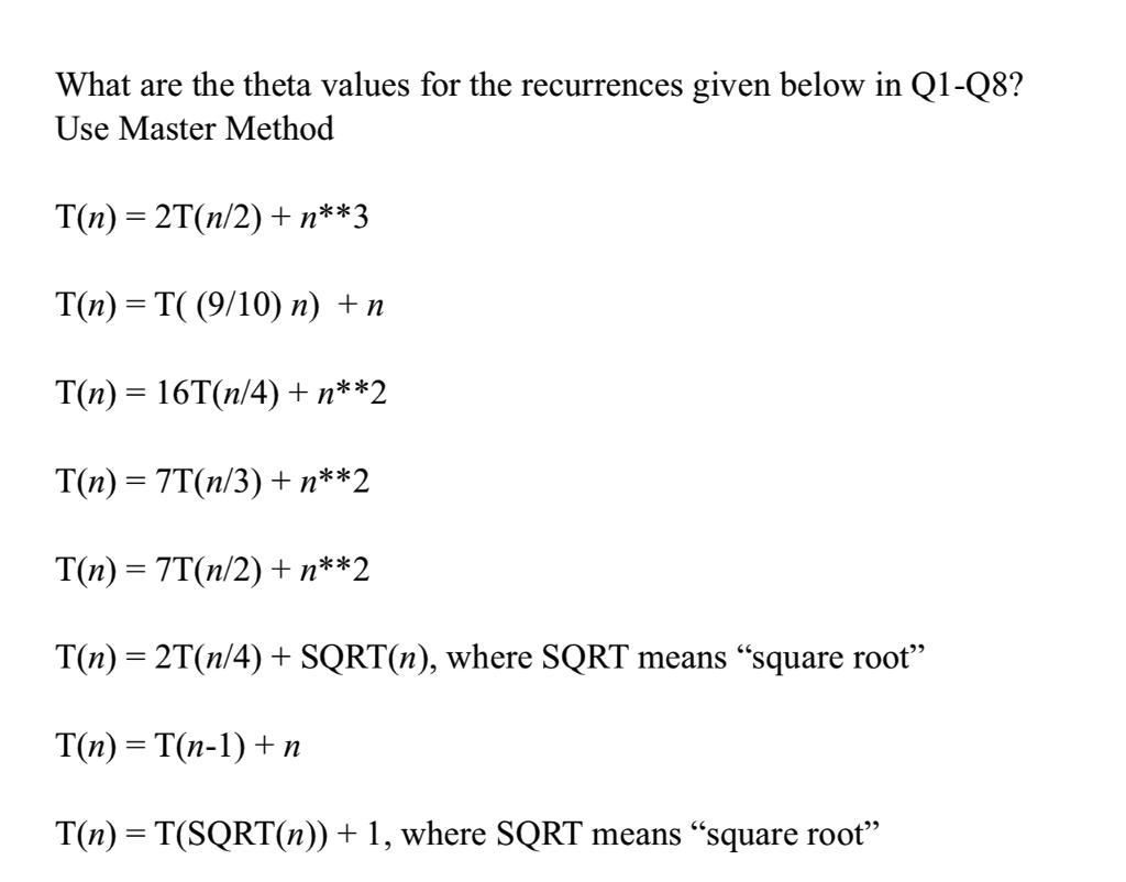 Solved What are the theta values for the recurrences given | Chegg.com