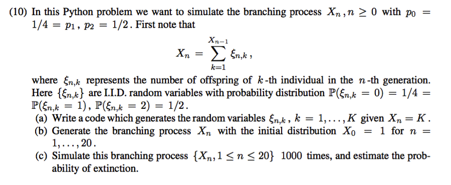 (10) In this Python problem we want to simulate the | Chegg.com