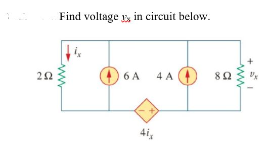 Solved Find voltage v_x in circuit below. | Chegg.com