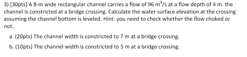 Solved 3) [30pts] A 8-m wide rectangular channel carries a | Chegg.com