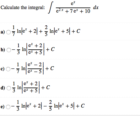 Solved e* Calculate the integral:ç27e +10 dx In c) In 1, e* | Chegg.com