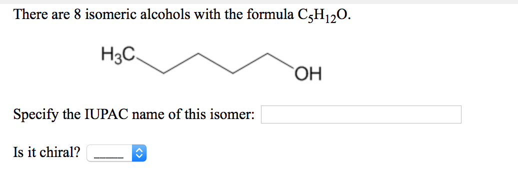 Solved There are 8 isomeric alcohols with the formula | Chegg.com