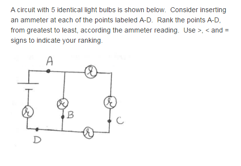 Solved A circuit with 5 identical light bulbs is shown | Chegg.com